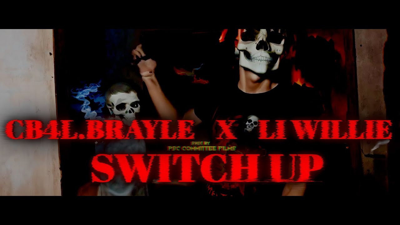 CB4L Braylen x Li Willie - Switch Up (Official Music Video) - YouTube