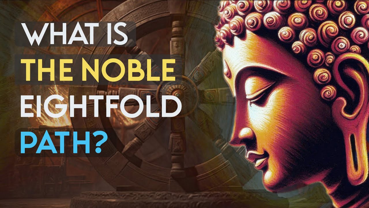 What is The Noble Eightfold Path? - YouTube