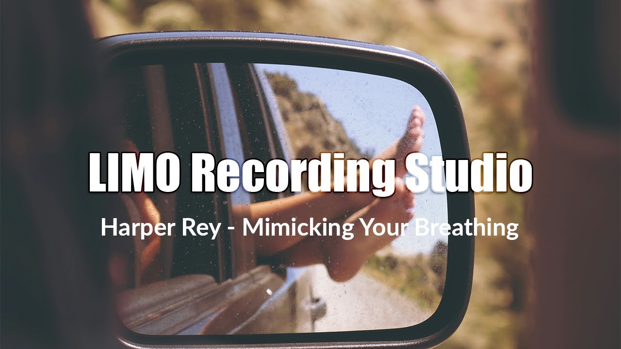 Harper Rey - Mimicking Your Breathing - YouTube