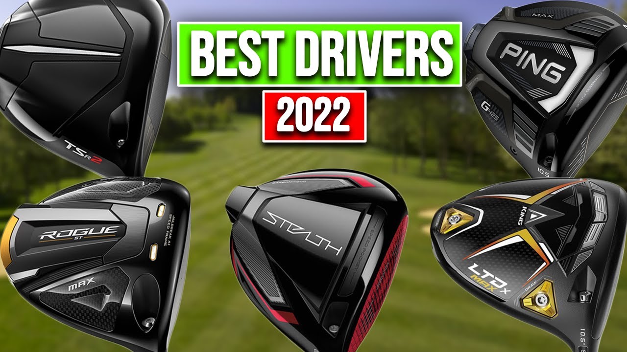 The Best Drivers of 2022 - (Top 5) - YouTube
