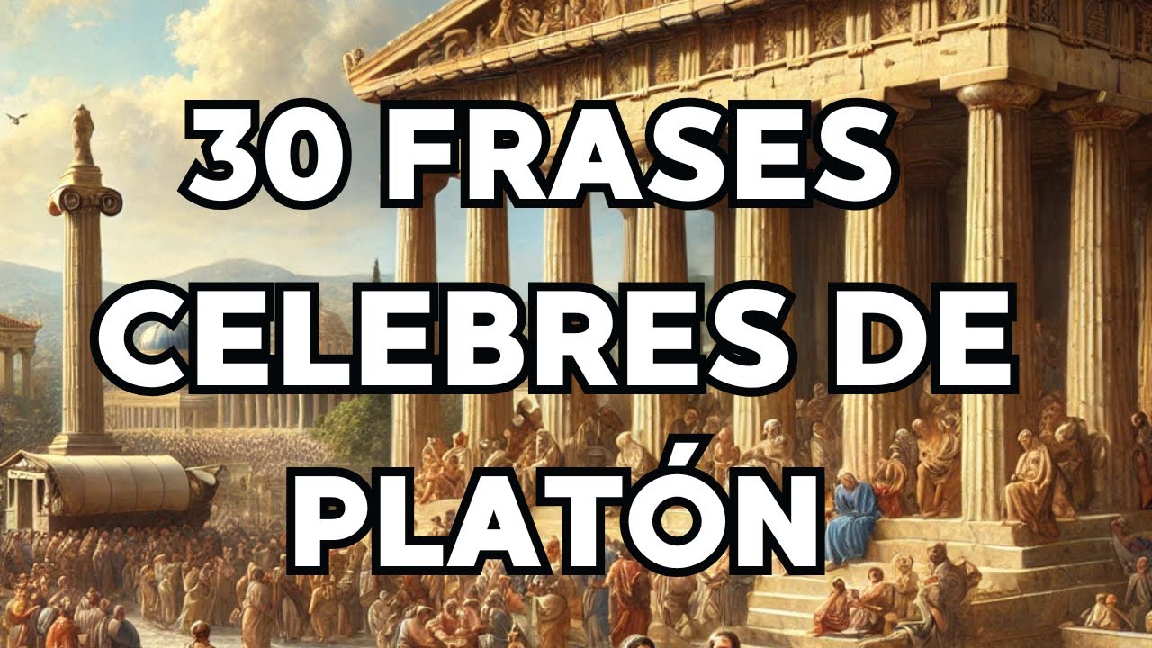 30 FRASES CELEBRES DE PLATÓN #platón #frases #historiahumana - YouTube