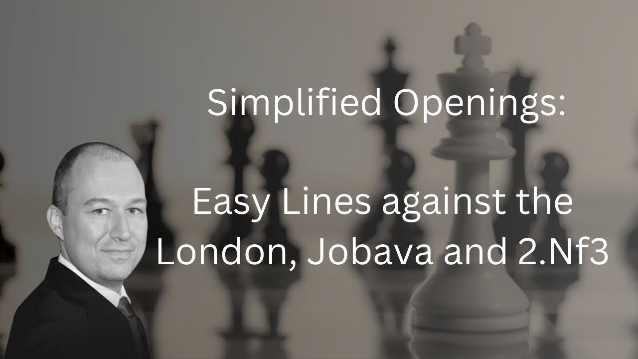 Simplified Openings: Quick and Easy Lines against the London System ...