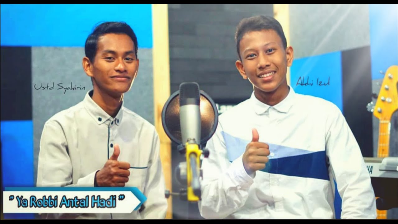 Yaa Robbi antal Hadi | cover by. As salam Amtsilati - YouTube Yaa Robbi antal Hadi | cover by. As salam Amtsilati - YouTube