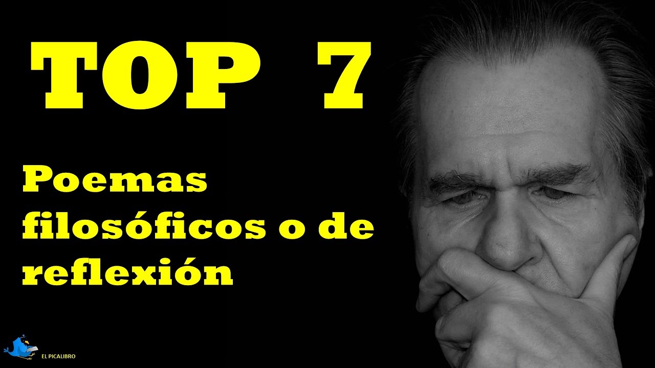Top de poemas filosóficos o de reflexión - Top 7 Poemas de Reflexión ...