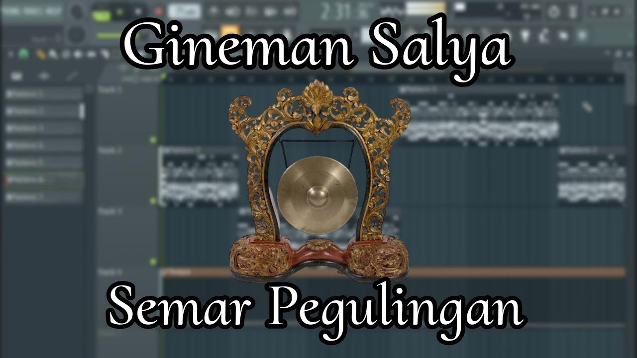 Semar Pegulingan, Gineman Salya, FL Studio 20 - YouTube