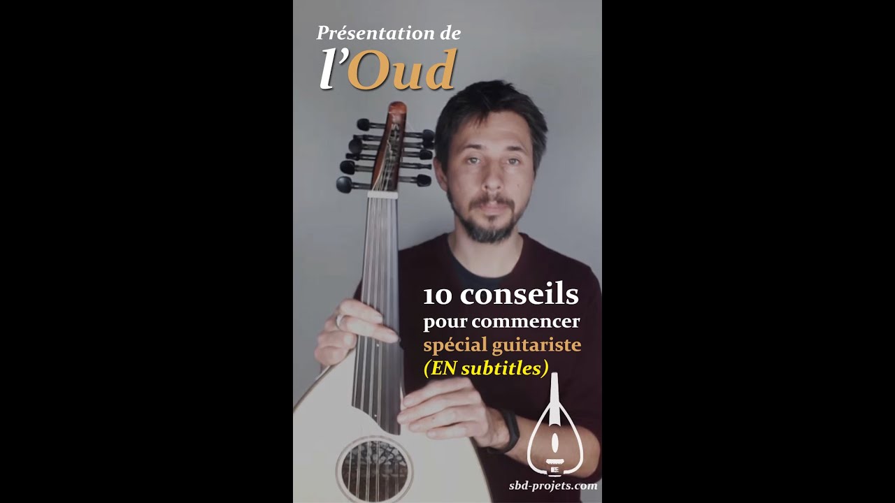 10 tips to learn the oud (if you play guitar) (FR/EN) - YouTube