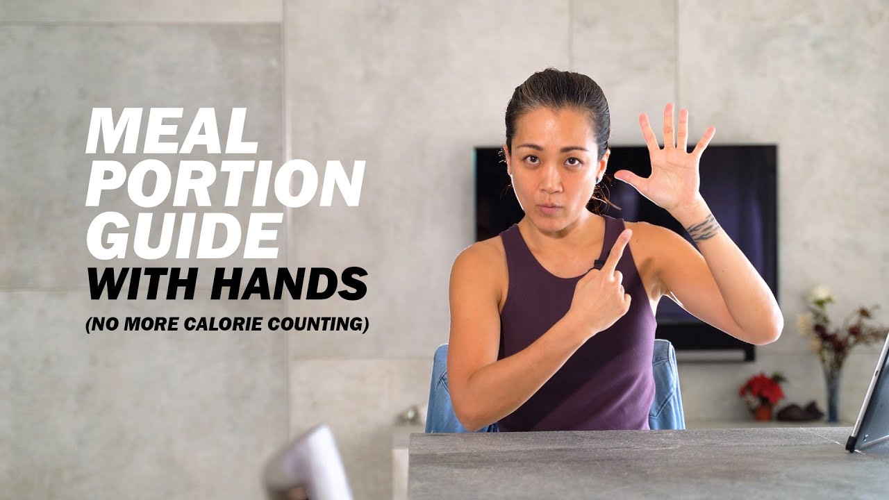 Meal Portion Guide with Hands 🖐🏼 (No more calorie counting) - YouTube