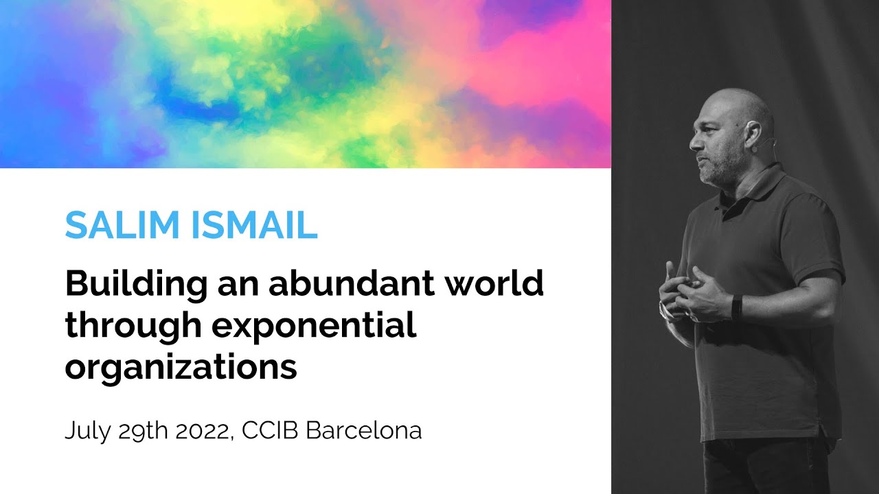 Salim Ismail - Building an abundant world through exponential ...