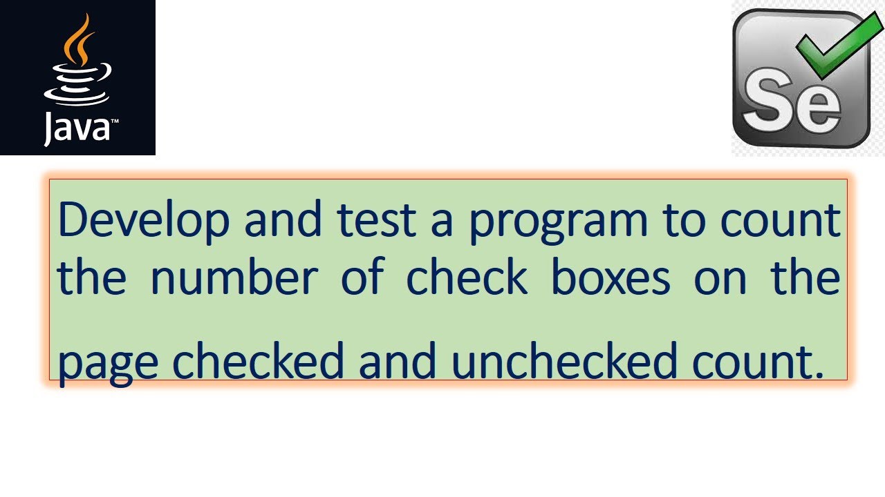 test a program to count the number of check boxes on the page checked ...