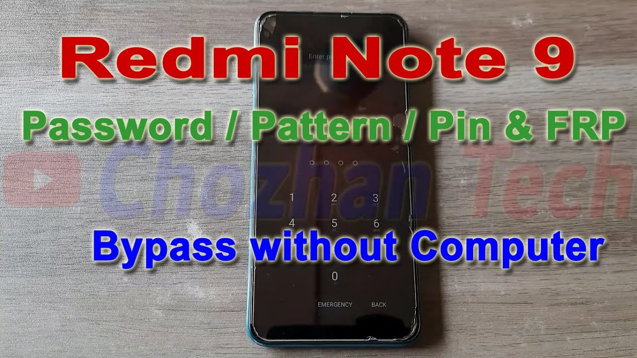 Redmi Note 9 (m2003j15si) Password / Pattern / Pin & FRP Lock Bypass ...