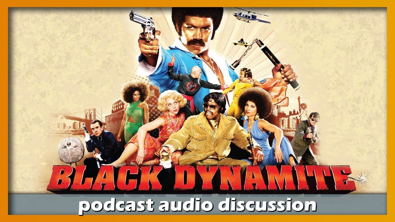 Black Dynamite (2009) 🎧 FoF Podcast - Ep 22 - YouTube