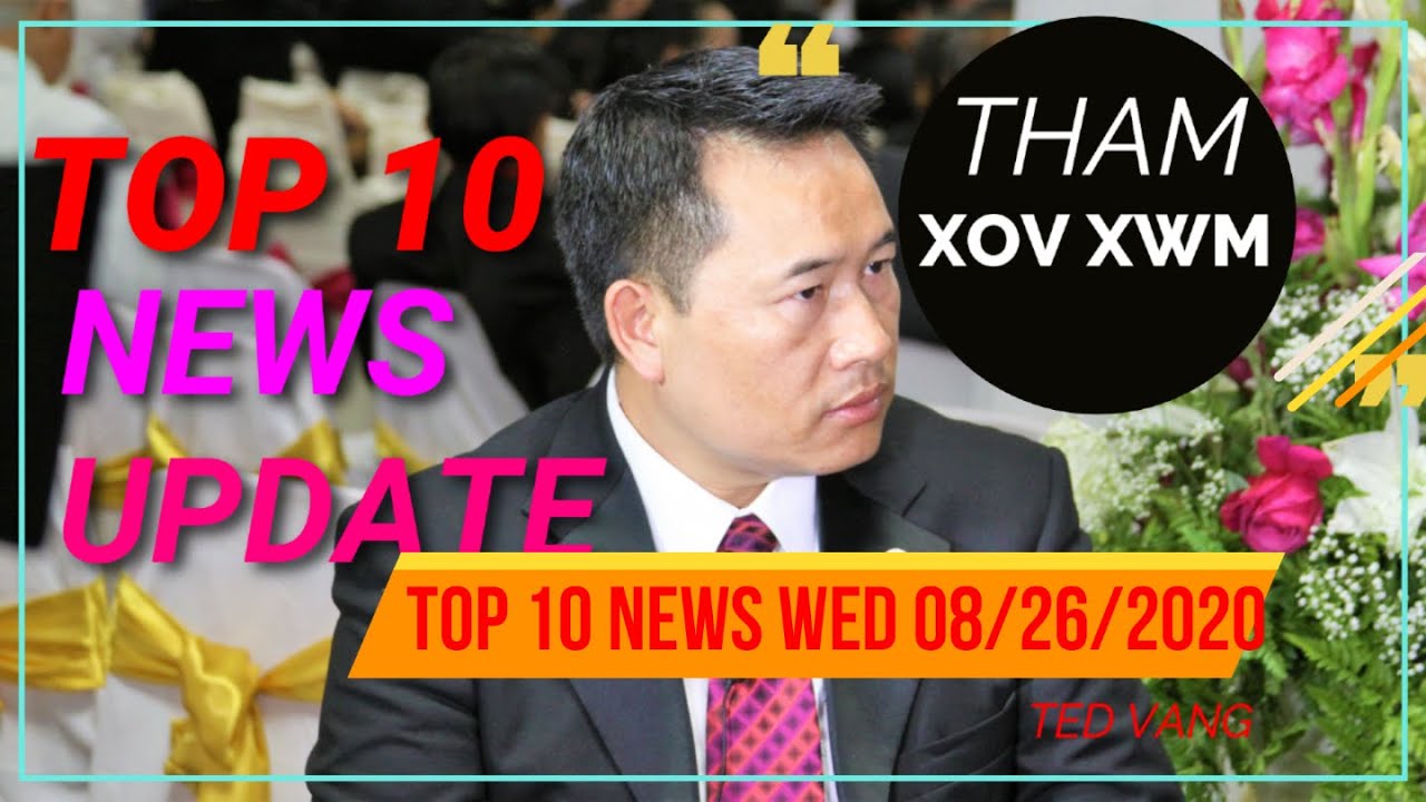 TOP 10 NEWS UPDATE FOR WED 08/26/2020 WITH TED VANG - YouTube