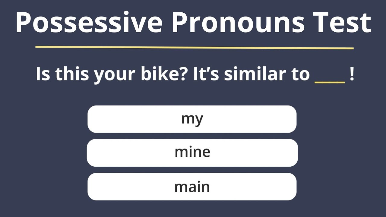 Possessive Pronouns Test – Can you score 15 out of 15 on these tricky ...