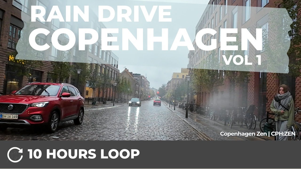 🌧️ Relaxing Copenhagen Rain Drive - 10 Hours Loop | Calm City Ambience ...