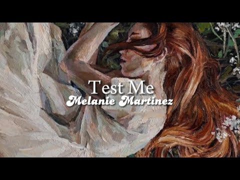 Test Me [lyrics] // Melanie Martinez - YouTube