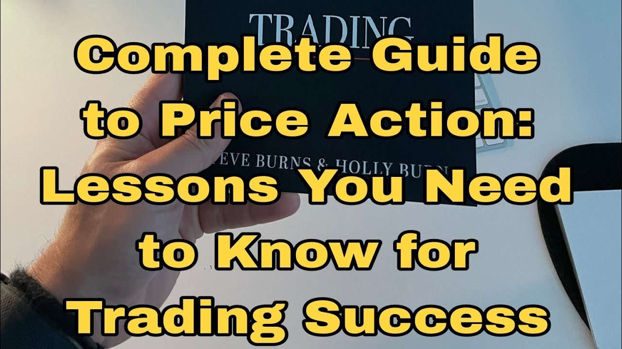 "Complete Guide to Price Action: Lessons You Need to Know for Trading ...