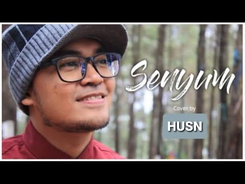 Senyum - Raihan (Nasyid Malaysia) Cover by HUSN || LIRIK - YouTube