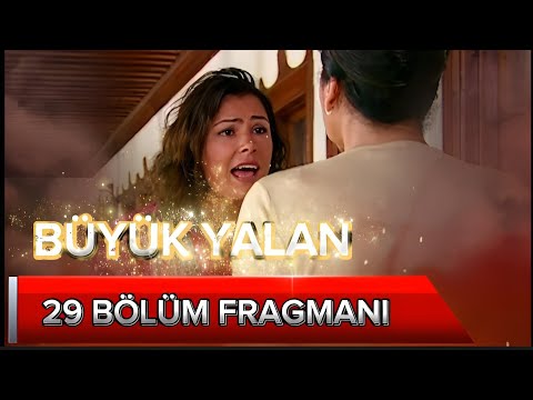BÜYÜK YALAN 29 BÖLÜM FRAGMANI : Ne İstiyorsunuz Benden ?