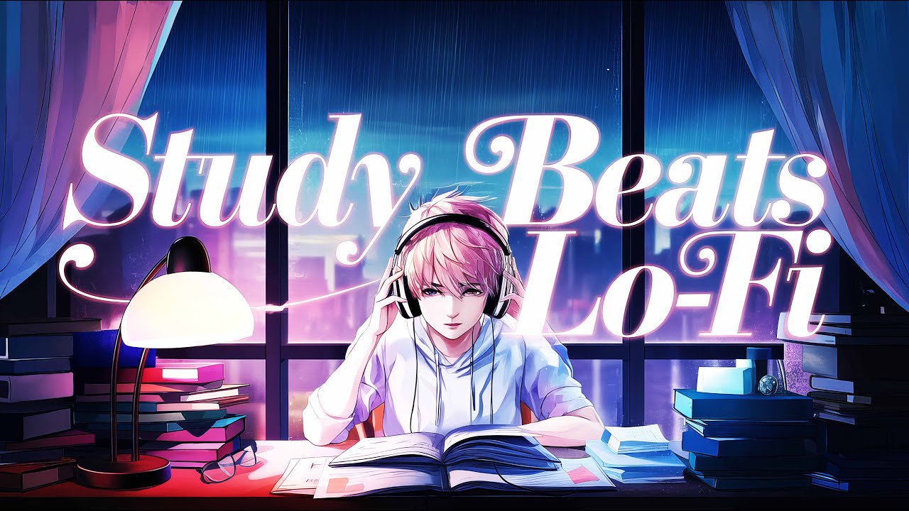 Study Beats - Ultimate Lo-Fi Mix for Focus and Relaxation | Lo-Fi Study ...
