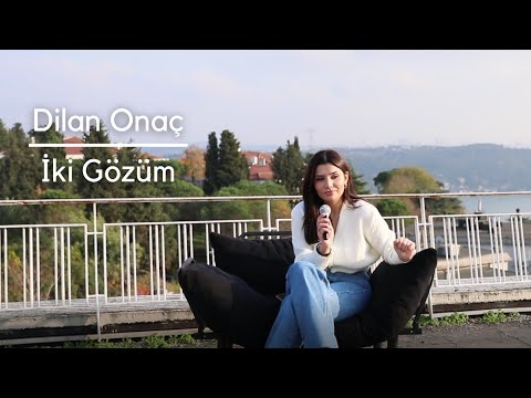 Dilan Onaç - İki Gözüm (Sezen Aksu) Cover