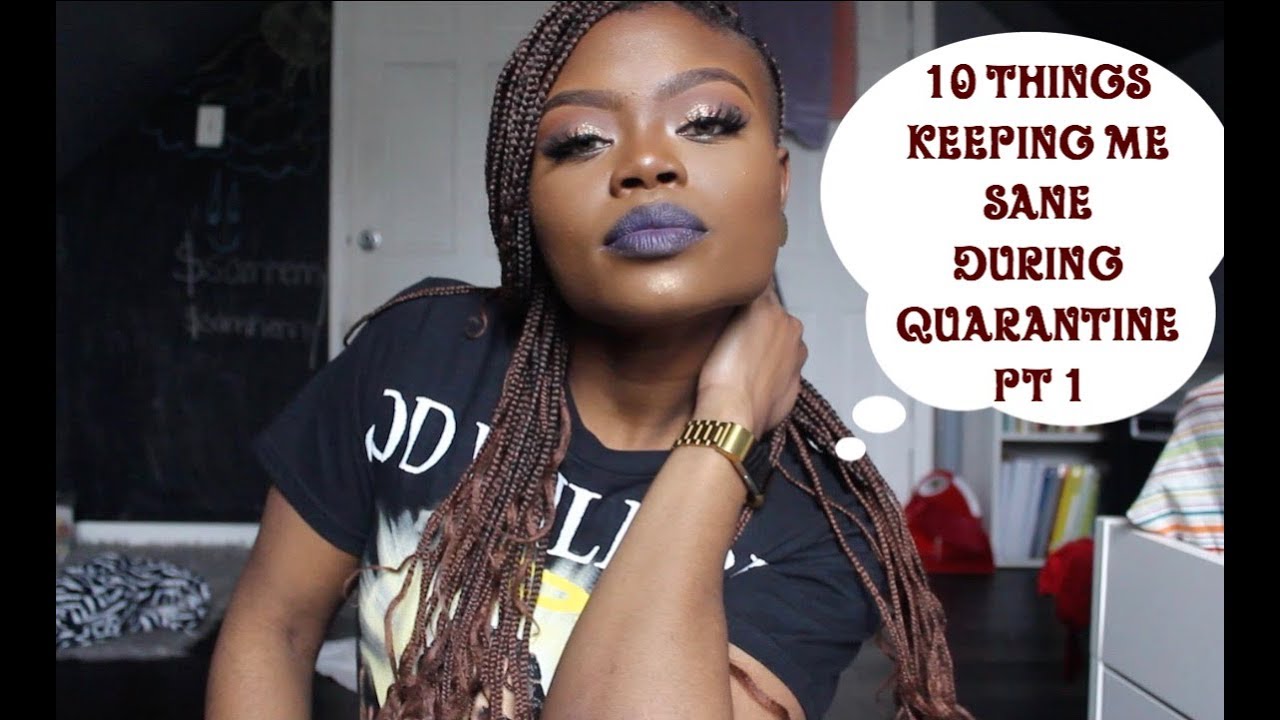10 things keeping me sane during QUARANTINE | Part 1 | HDSam - YouTube