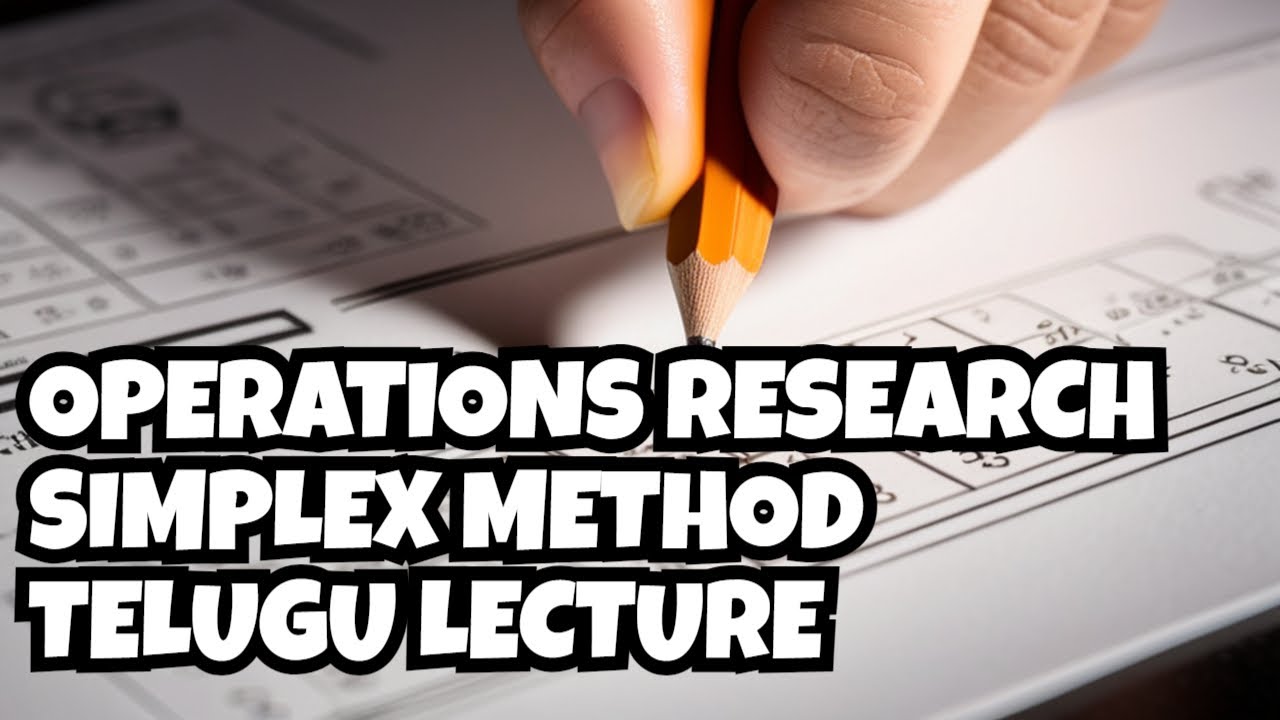 Simplex Method Problem Solving Of Operations Research Telugu Lecture YouTube Simplex Method Problem Solving Of Operations Research Telugu Lecture YouTube