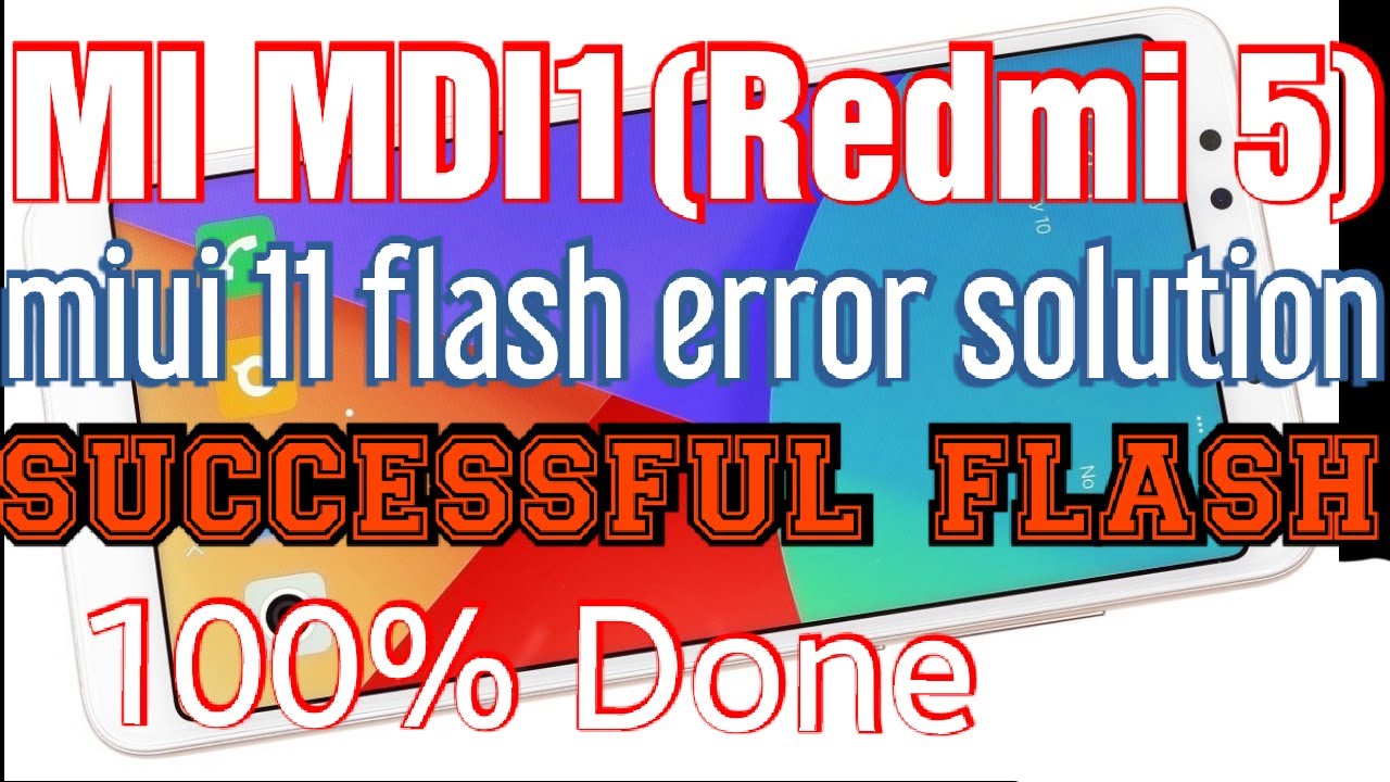 Redmi 5 (MDI1) flash error solution 100%done and flash - YouTube