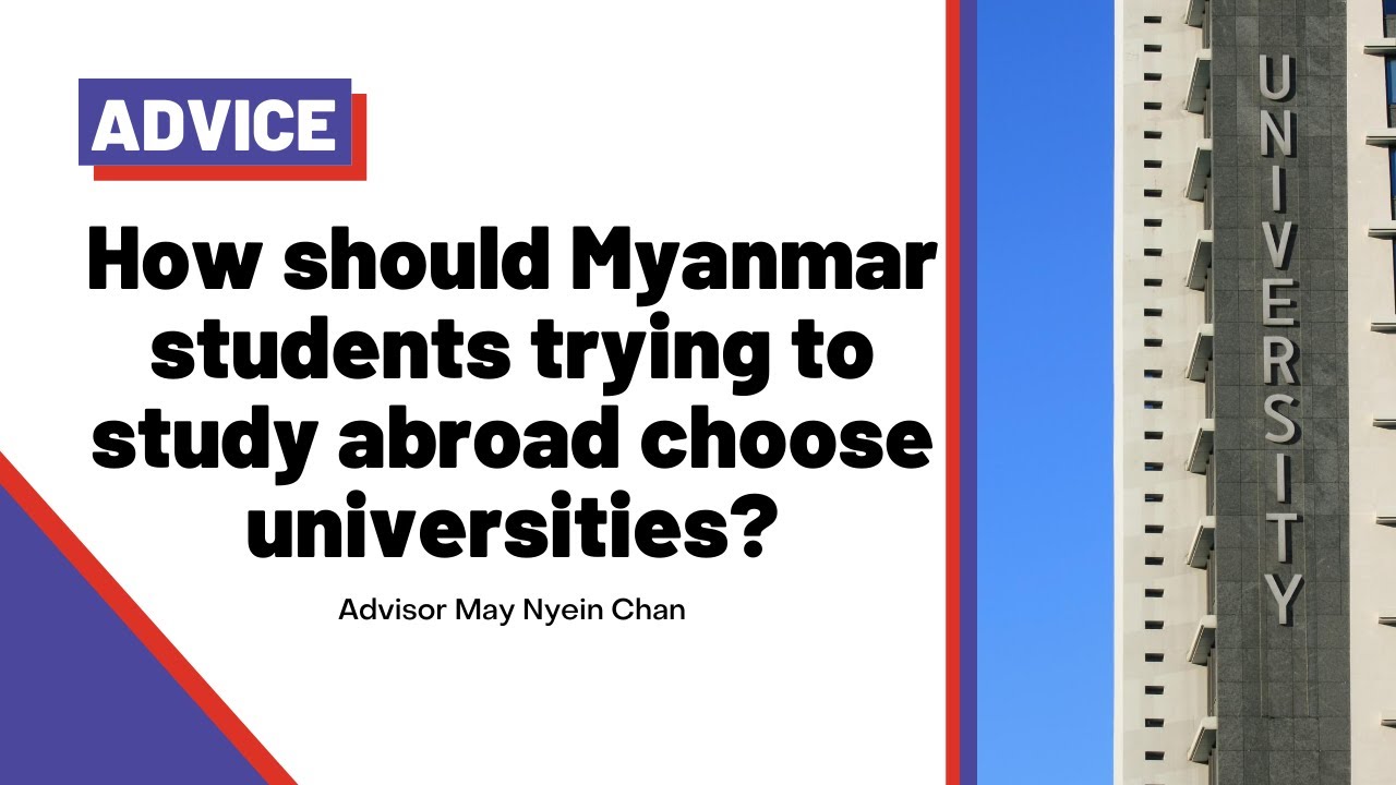 How should Myanmar students choose universities? - YouTube
