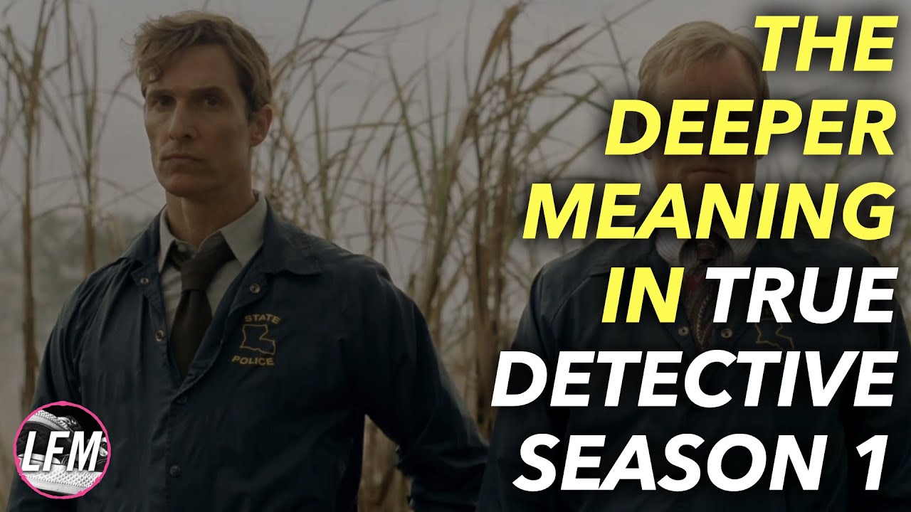 The Deeper Meaning In True Detective S1 YouTube the-deeper-meaning-in-true-detective-s1-youtube