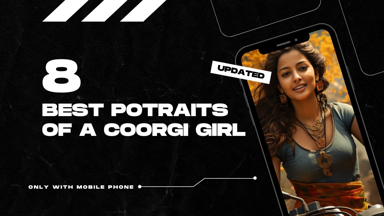 8 Portraits of a Coorgi Girl !! - YouTube