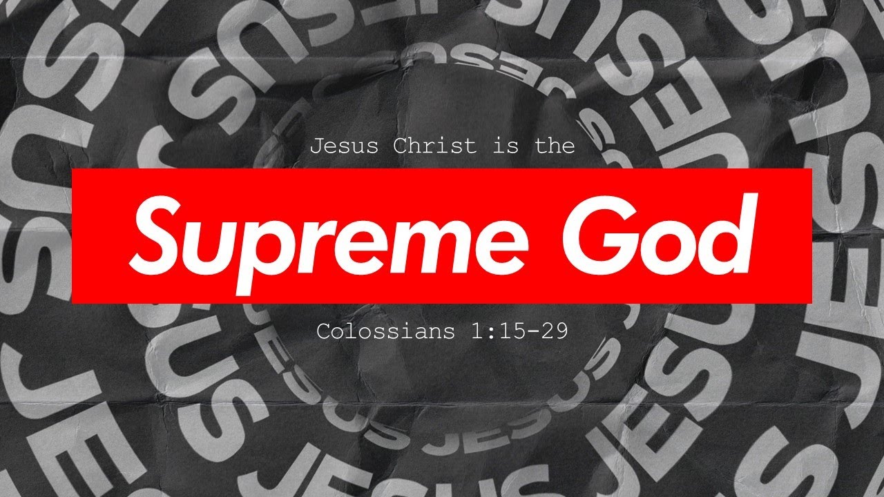 Jesus Christ is the Supreme God | Online Church @ Crosspoint - YouTube