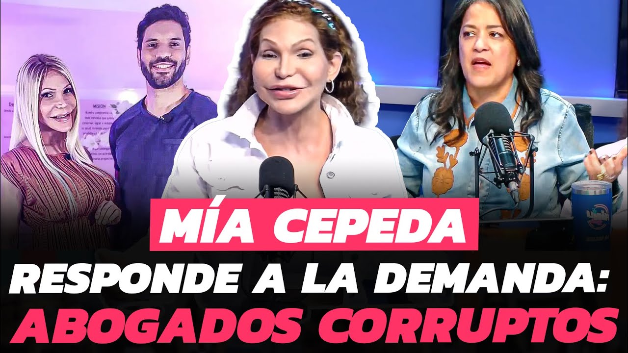 MIA CEPEDA: ABOGADOS CORRUPTOS QUIEREN HACERME DAÑO, demanda pública ...