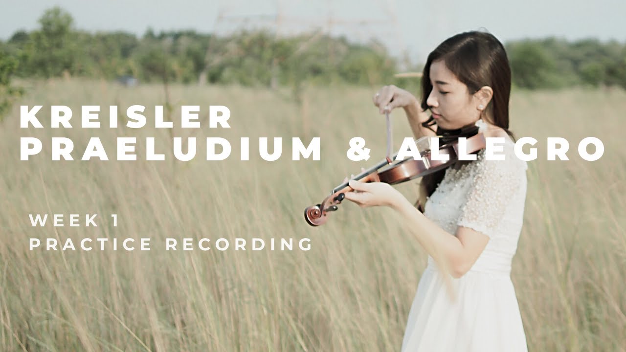 Kreisler: Praeludium & Allegro – Week 1 Practice Recording - YouTube