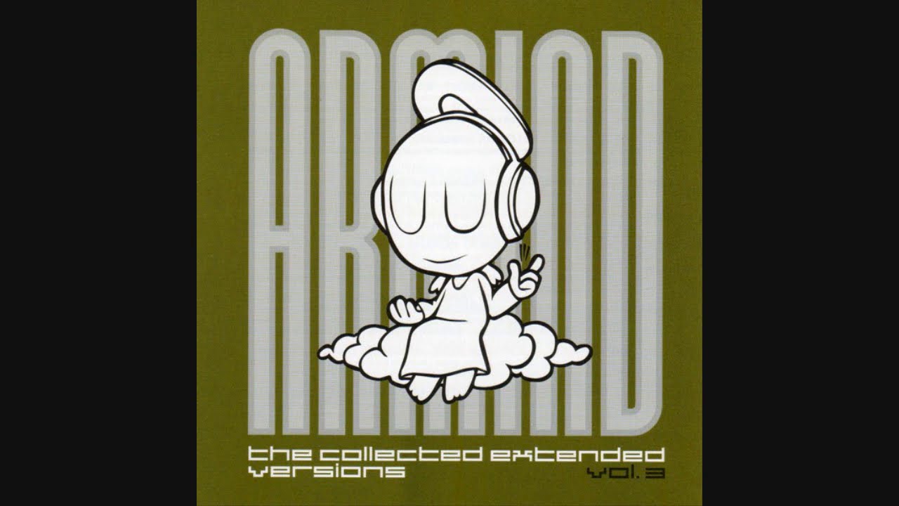 Armind - The Collected Extended Versions Vol.3 - YouTube Music