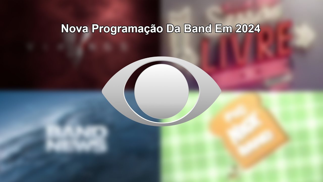 Nova Programação Da Band Em 2024 (SIMULAÇÃO) - YouTube