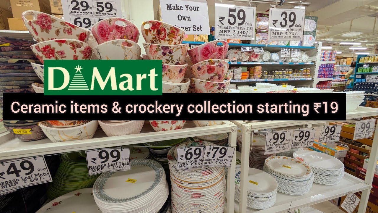Dmart latest collection of ceramic & crockery items starting ₹19 ...