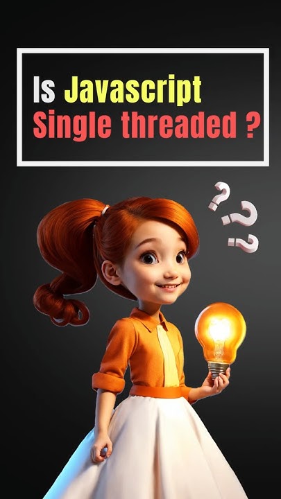 Is javascript a Single threaded language ? #javascriptprojects #javascript_tutorial - YouTube