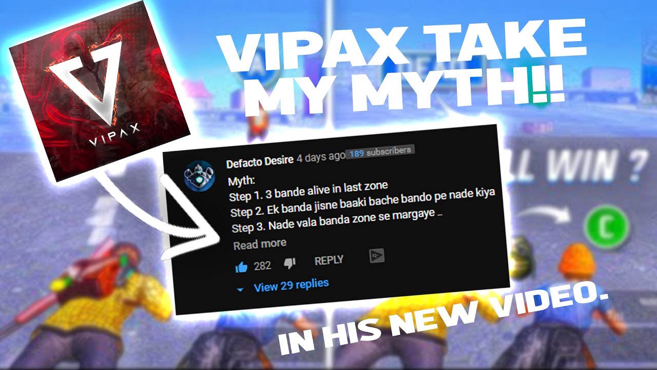 FINALLY! VIPAX TAKE MY MYTH IN HIS MYTHBUSTERS PUBG MOBILE VIDEO ...