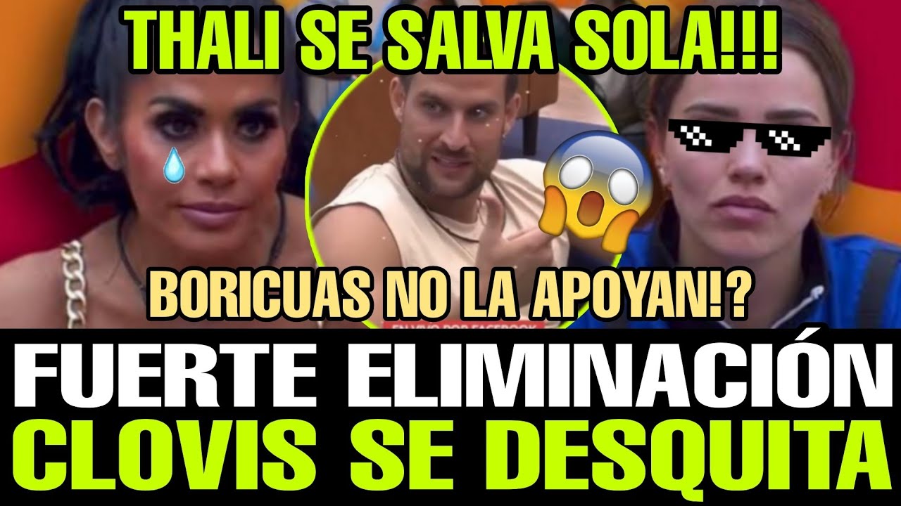 FUERTE ELIMINACIÓN ¿CLOVIS SE DESQUITA CON LOZADA? THALI SE SALVA SOL ...