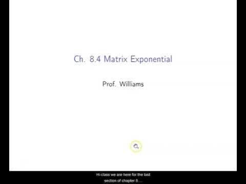 Ch. 8.4 Matrix Exponential - YouTube