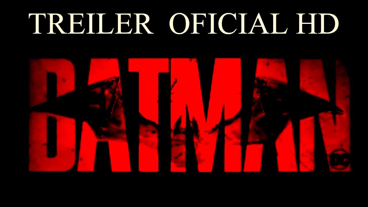 BATMAN TRAILER HD / OFICIAL 2021 - YouTube