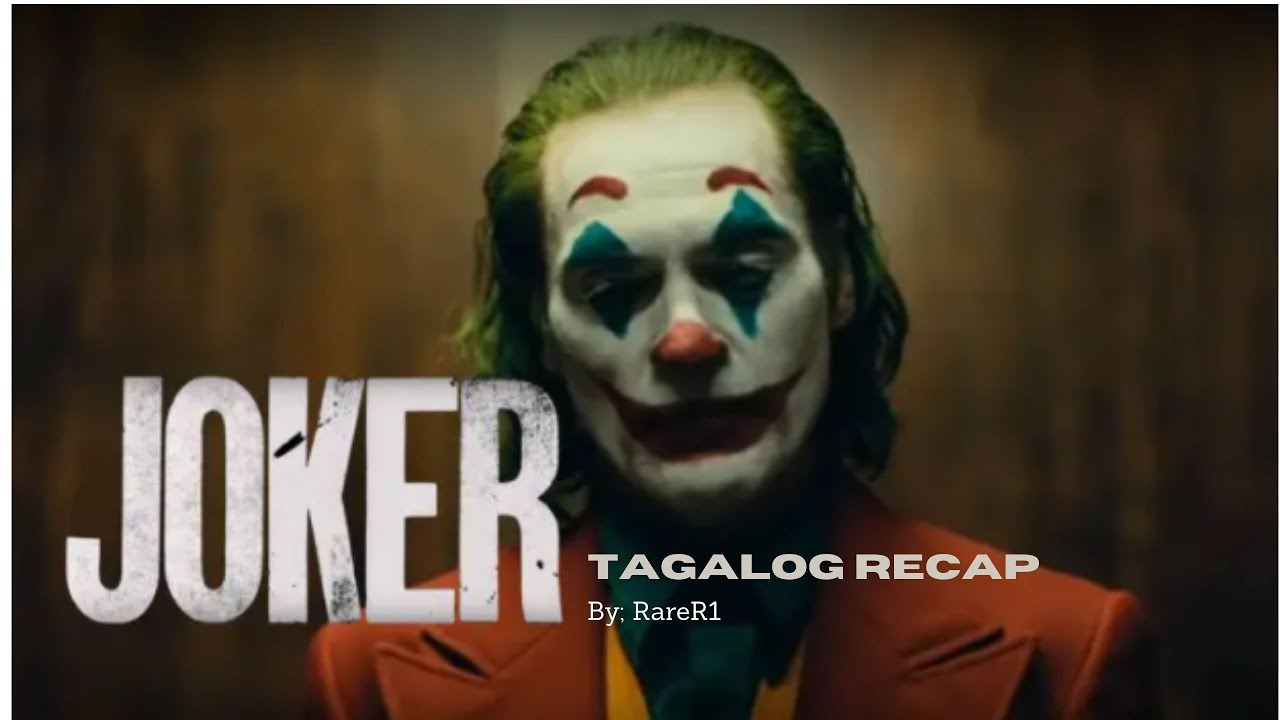 Film Explained in Tagalog - JOKER (2019) - YouTube