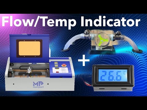 Monport K40 Laser Upgrades Pt 2. Flow Indicator, Inline Temperature ...