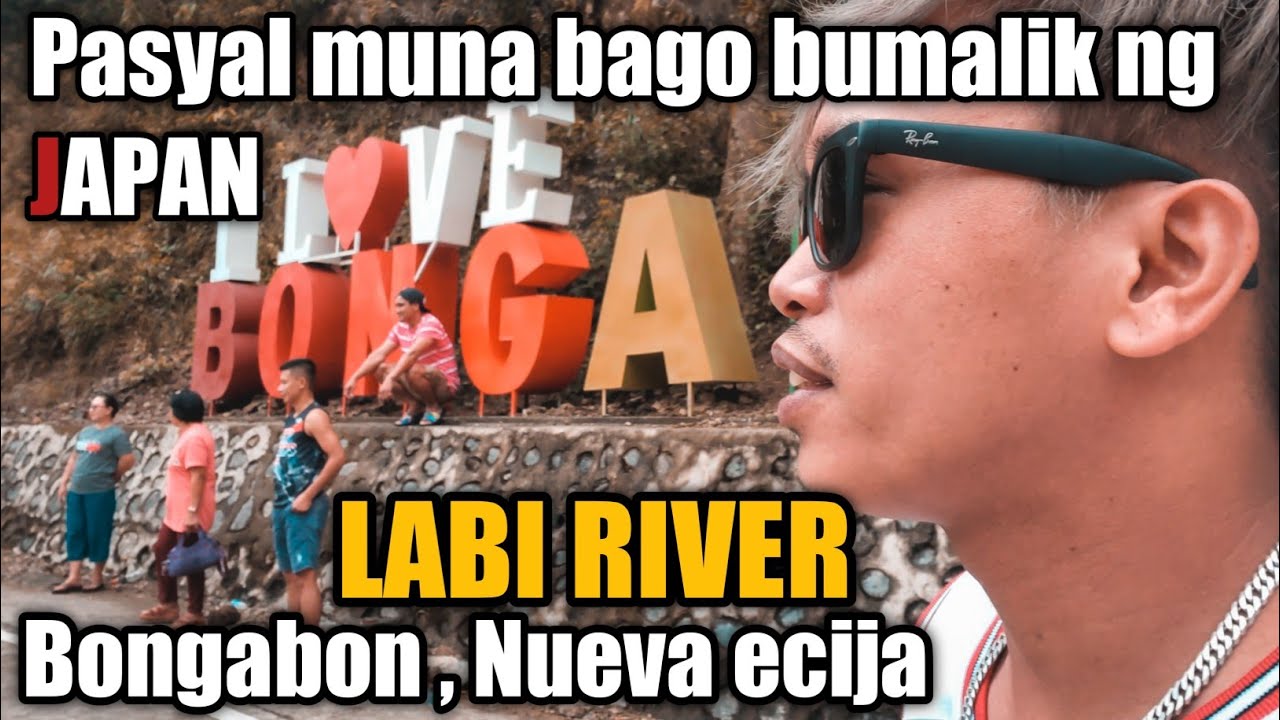 ISA SA MGA MAGANDANG TOURIST SPOT SA NUEVA ECIJA/LABI RIVER SA BONGABON ...