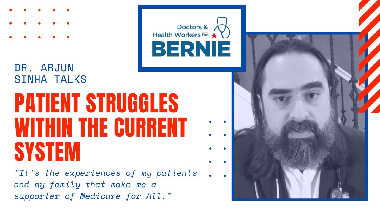 Dr. Arjun Sinha Endorses Medicare for All and Bernie Sanders - YouTube