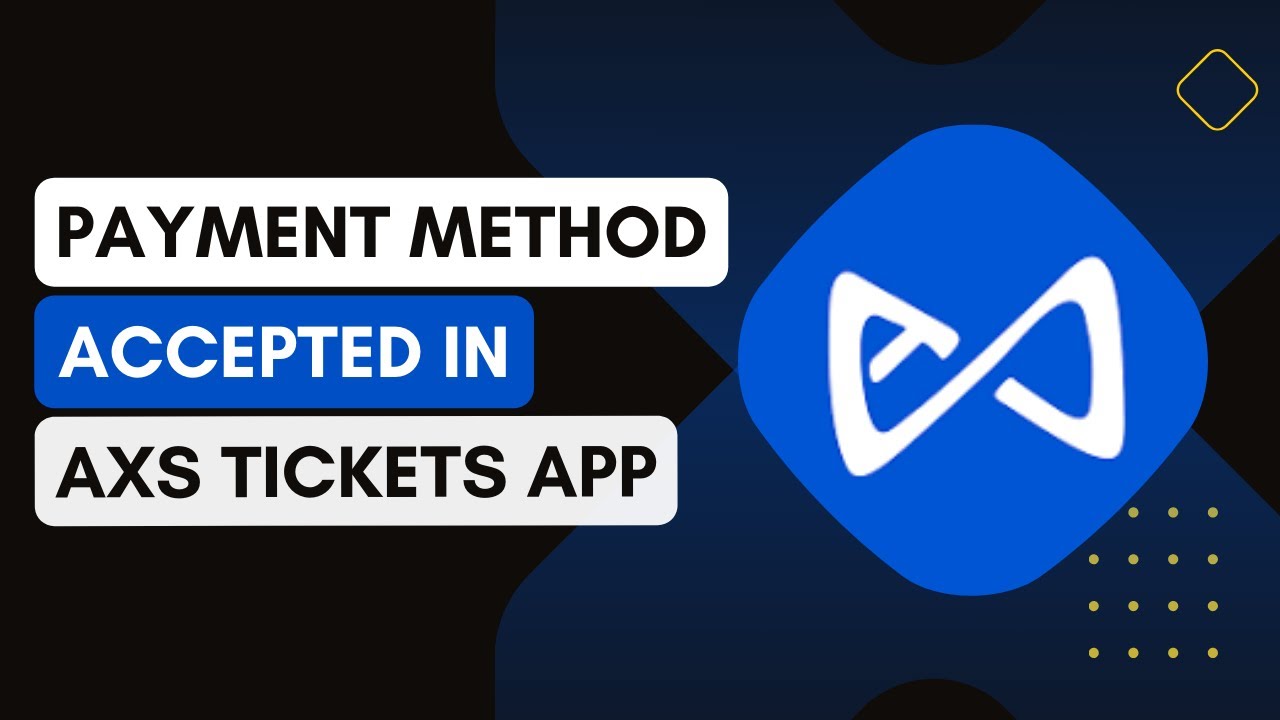 What Payment Methods Are Accepted On The Axs App ! - YouTube
