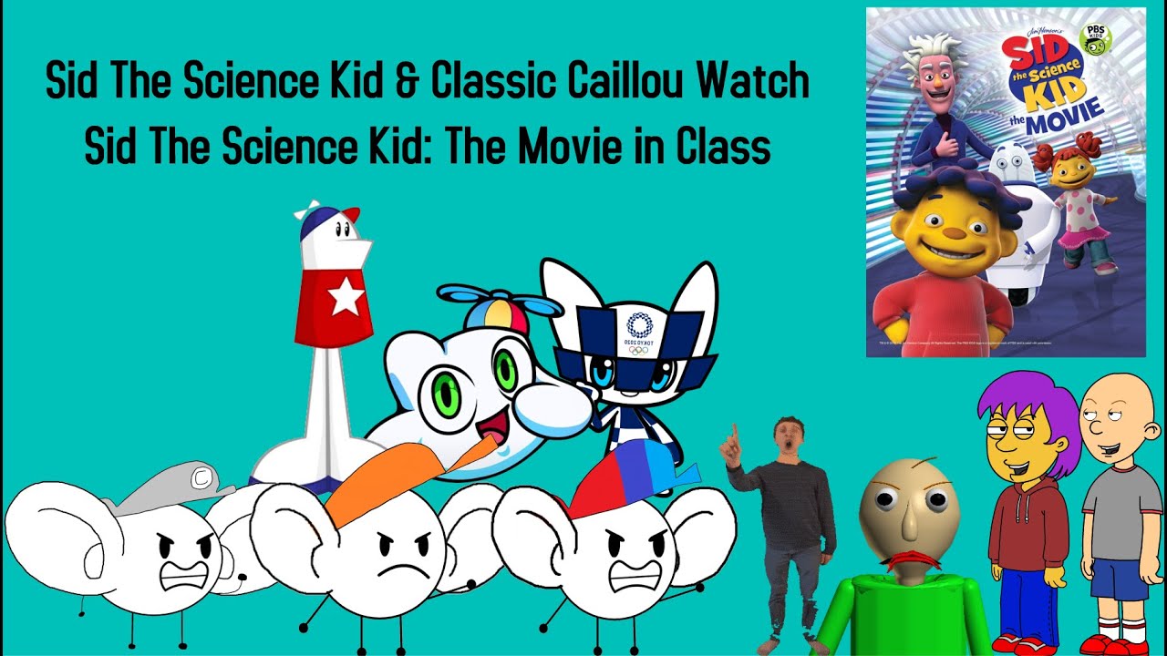 KCPA Movie: Sid The Science Kid & Classic Caillou Watch Sid the Science ...