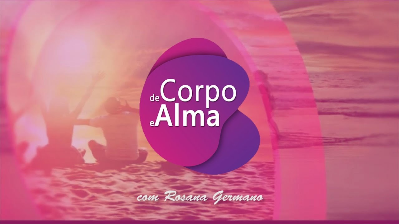 Programa de Corpo e Alma 22/05/2025 - YouTube