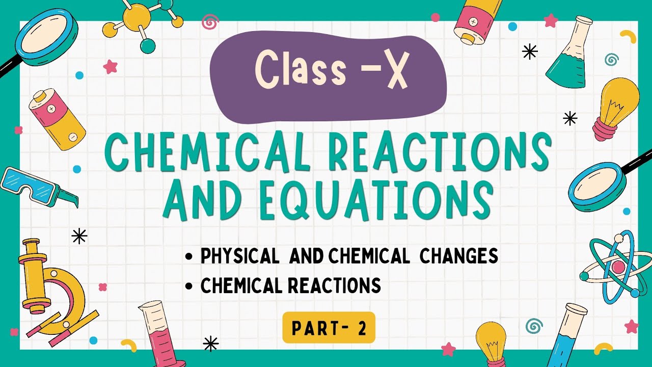 |PART -2 | CLASS -10 | CHEMICAL REACTIONS AND EQUATIONS - YouTube
