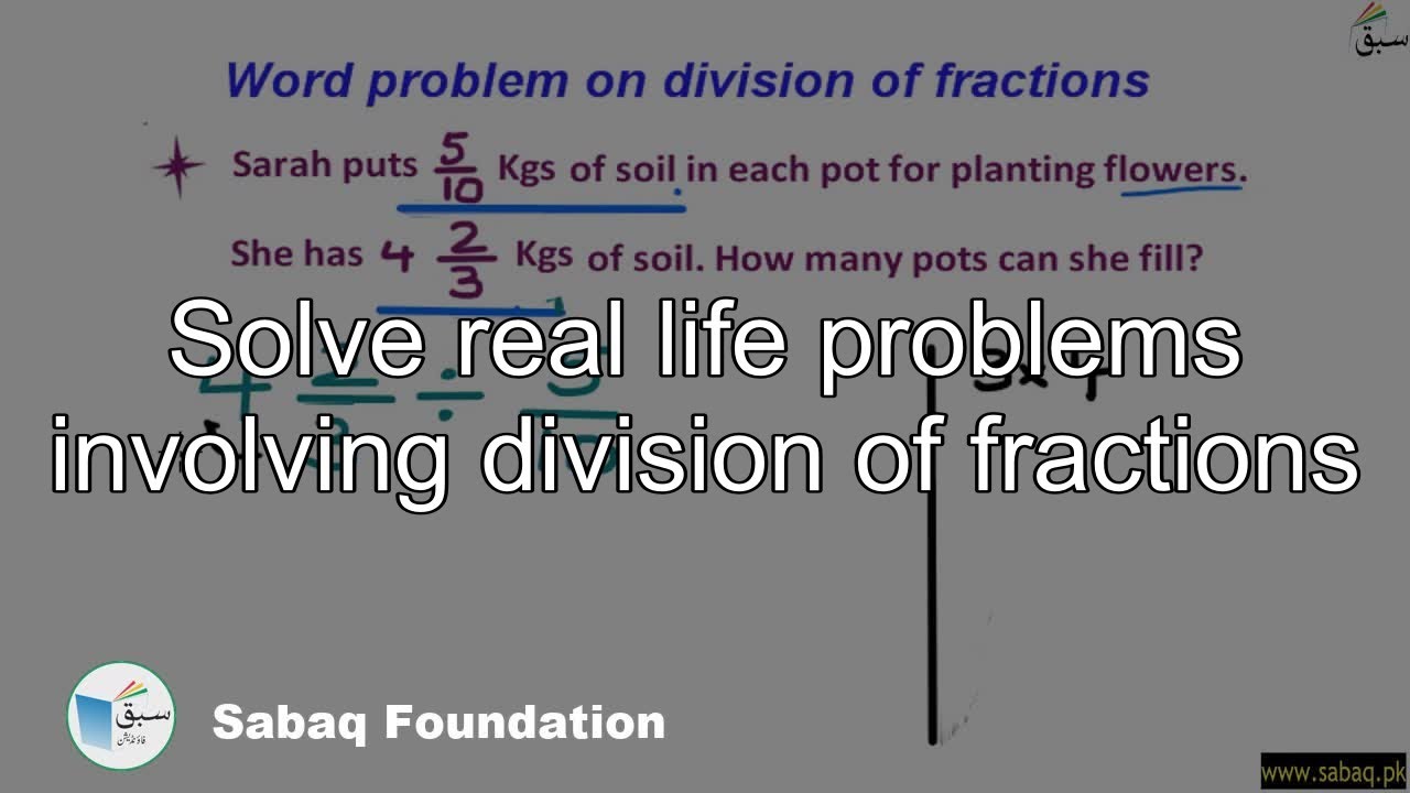 Solve Real Life Problems Involving Division Of Fractions Math Lecture solve-real-life-problems-involving-division-of-fractions-math-lecture